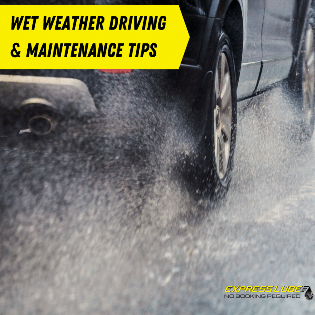 Car maintenance and driving tips for wet weather - Express Lube Auto ...